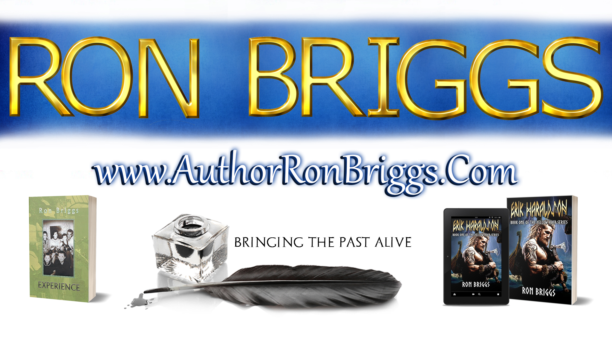 Author Ron Briggs – Bringing The Past Alive